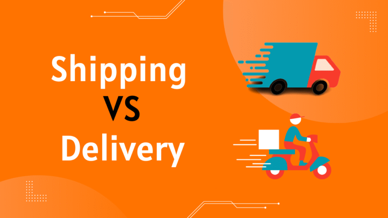 Shipping Vs Delivery: What Are The Differences, Case Uses, And Benefits ...